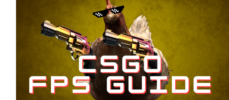 CSGO FPS Guide: Mehr FPS für ein besseres Spielerlebnis CSGO FPS Guide: Mehr FPS für ein besseres Spielerlebnis